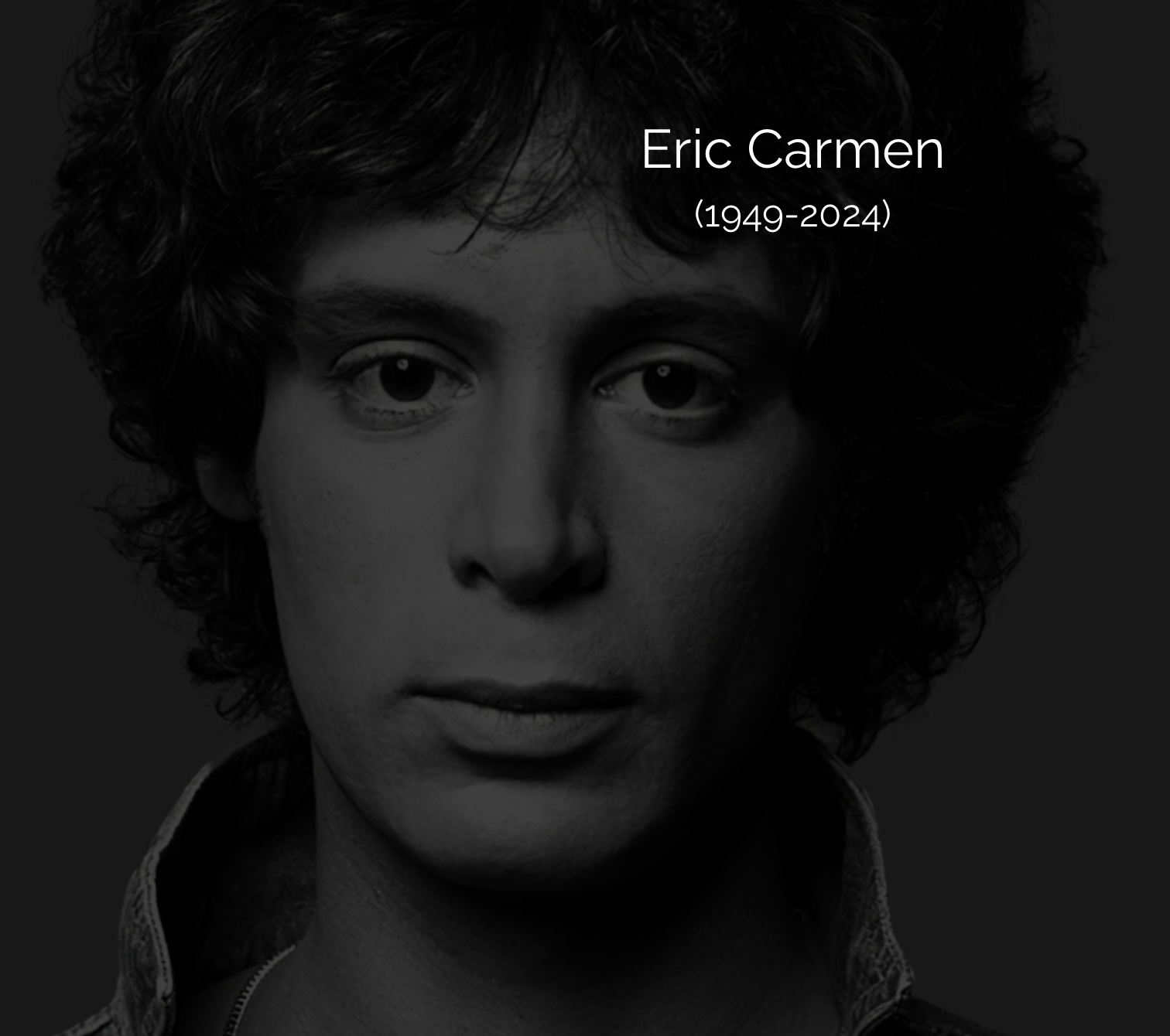 Eric Carmen Of The Raspberries Dies At 74 - Noise11.com